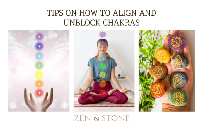 Tips on How to Align and Unblock Chakras - Zen and Stone Tips on How to Align and Unblock Chakras - Zen and Stone
